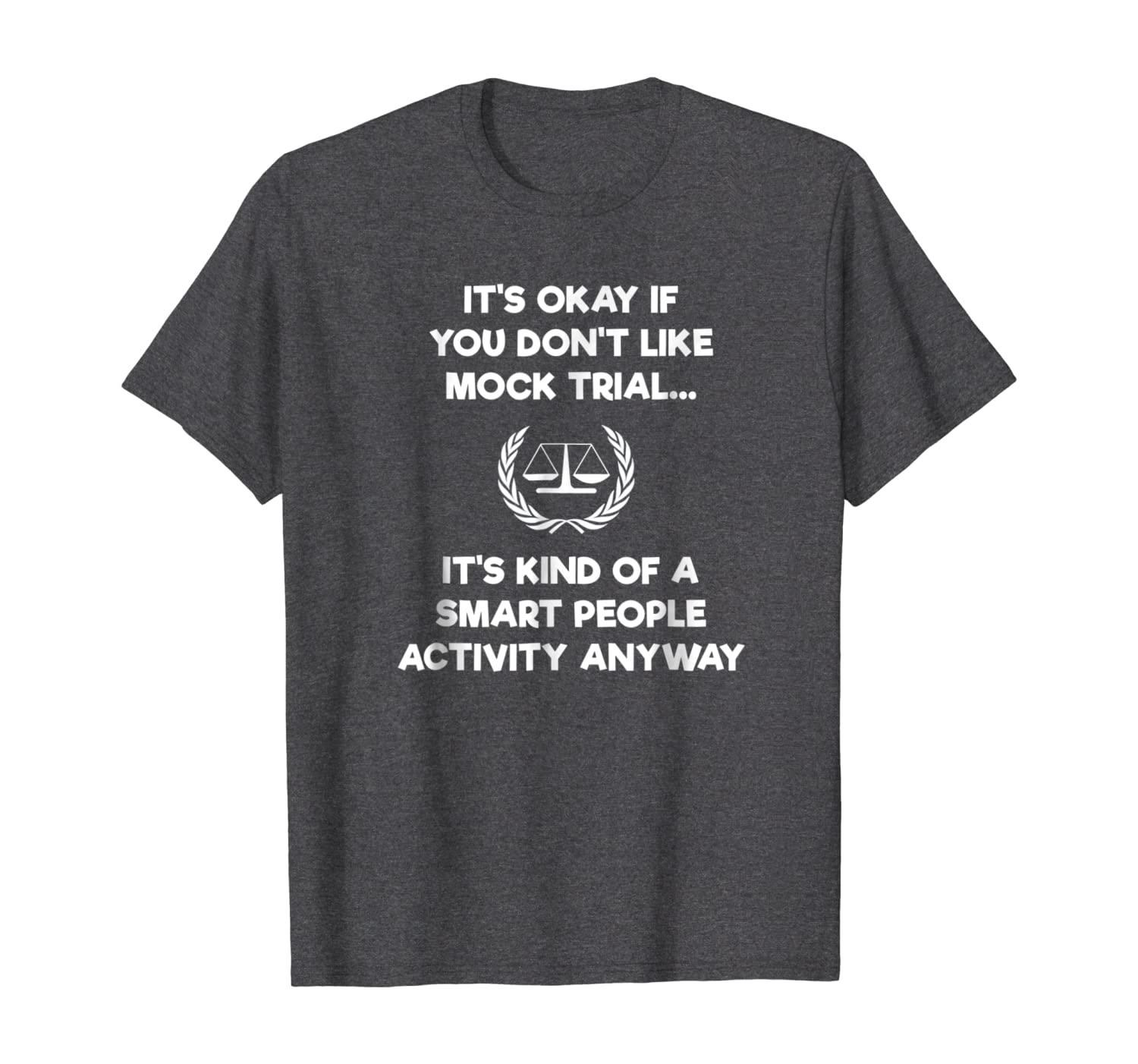 Funny Mock Trial T Shirt Gift Smart Future Lawyer Funny Mock Trial T Shirt Gift Smart Future Lawyer