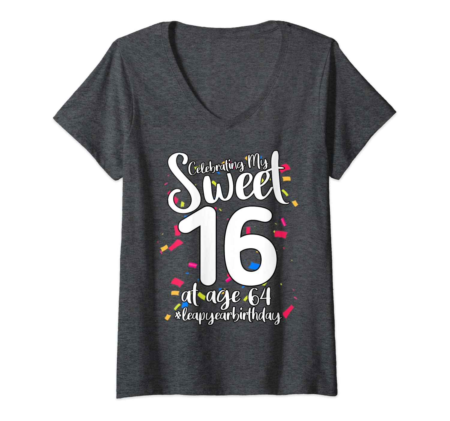 Womens 64 Year Old Birthday Sweet 16th 2020 Leap Day Birthday Funny V